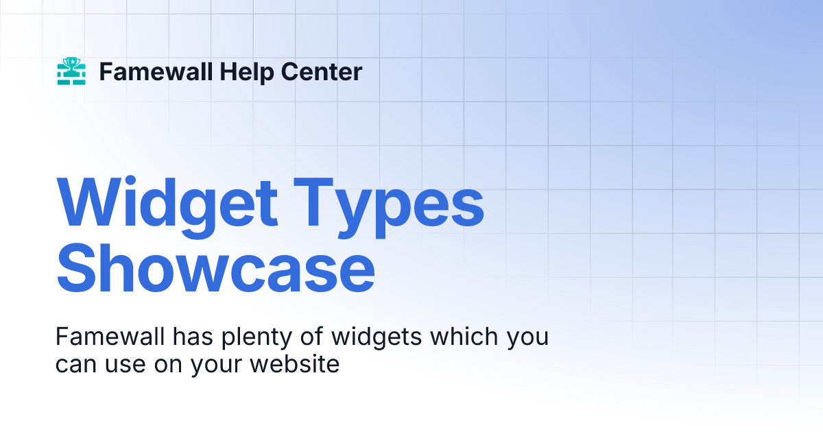 Widget Types Showcase | Famewall Help Center