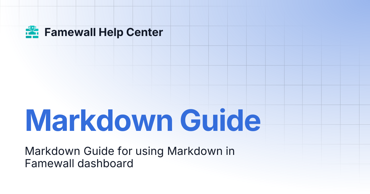 Markdown Guide | Famewall Help Center